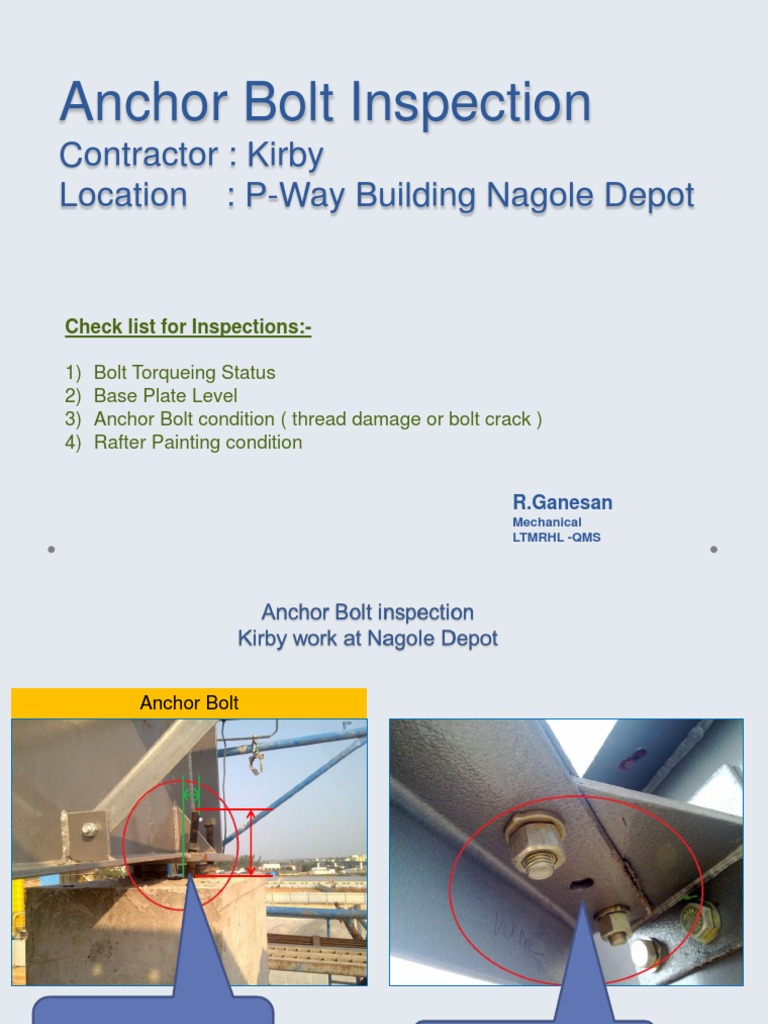 Anchor Bolt Inspection: Contractor: Kirby Location: P-Way Building ... Anchor Bolt Inspection: Contractor: Kirby Location: P-Way Building ...