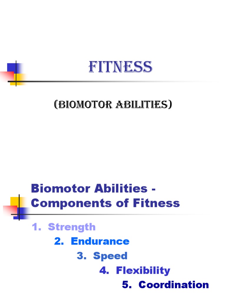 Fitness: (Biomotor Abilities) | PDF | Flexibility (Anatomy) | Aerobic ...