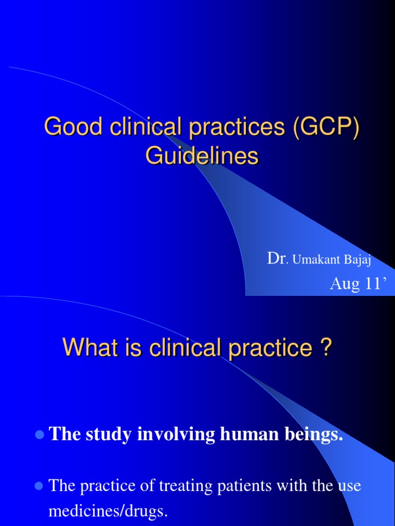 Good Clinical Practices (GCP) Guidelines: DR Aug 11' | PDF ...