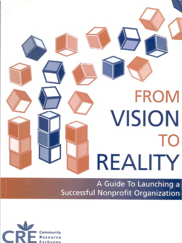 From Vision To Reality: A Guide To Launching A Successful Nonprofit ...