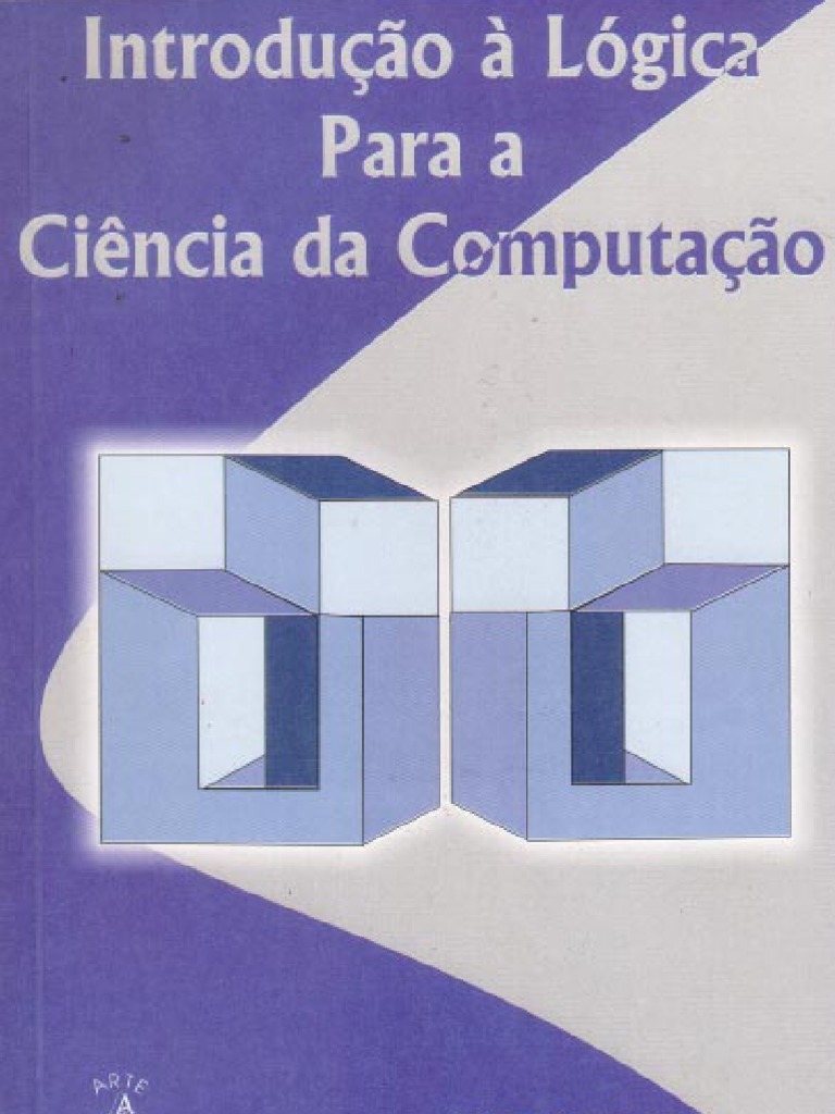Introdução a Logica Para Ciencia Da Computação | Axioma | Lógica