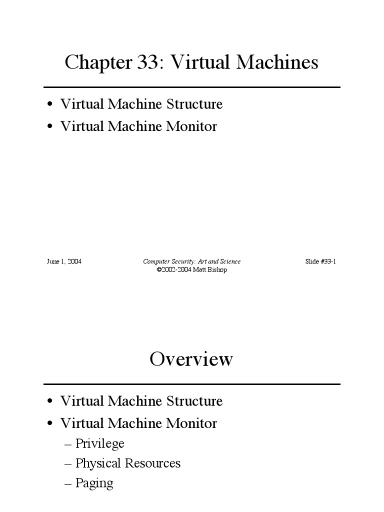 Chapter 33: Virtual Machines: - Virtual Machine Structure - Virtual ...