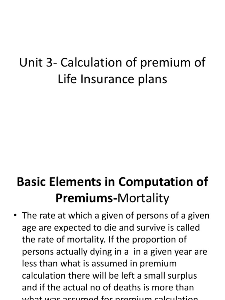 Unit 3 - Calculation of Premium | PDF | Life Insurance | Insurance