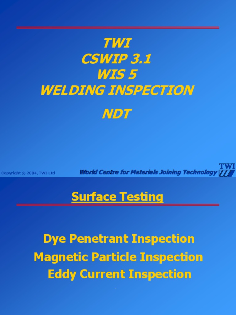 TWI CSWIP 3.1 Wis 5 Welding Inspection NDT: World Centre For Materials ...