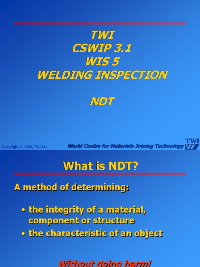TWI CSWIP 3.1 Wis 5 Welding Inspection NDT: World Centre For Materials ...