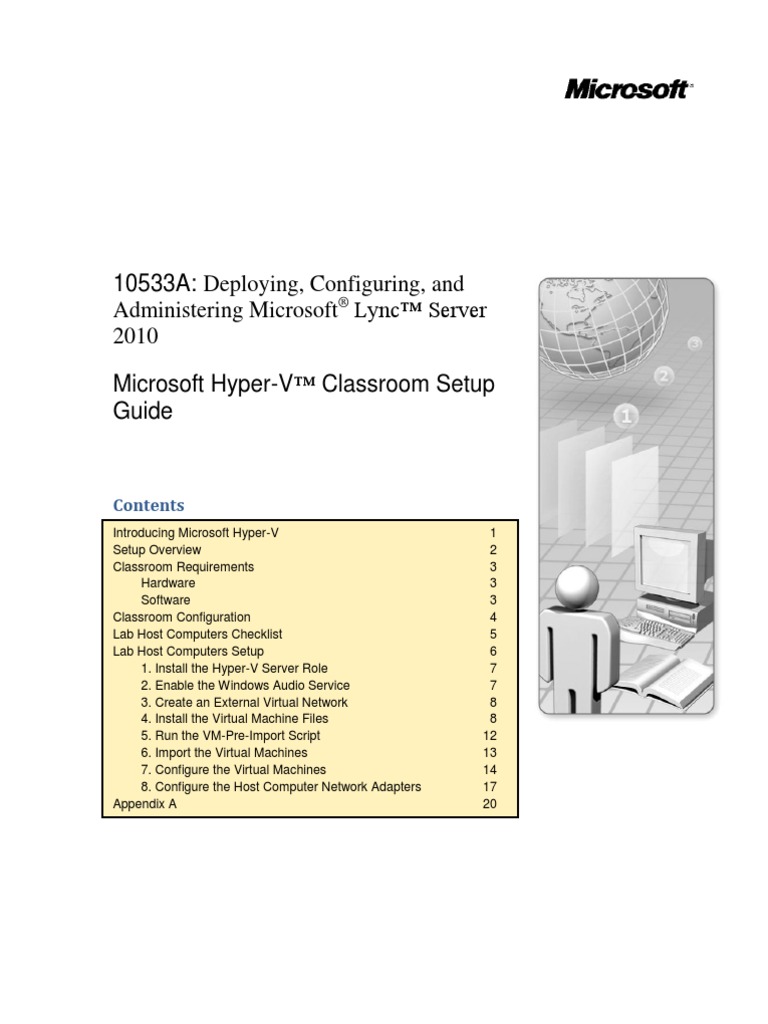 10533A: Deploying, Configuring, and Administering Microsoft Lync™ Server 2010 Microsoft Hyper-V ...