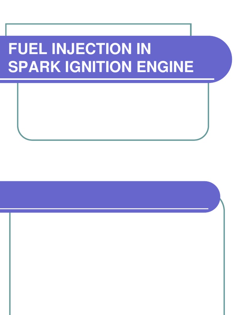 Fuel Injection in The Spark Ignition Engine | PDF | Fuel Injection ...