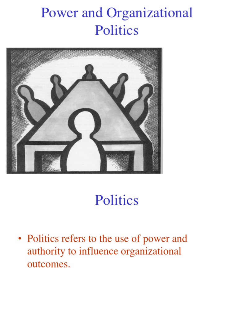 Power and Organizational Politics | PDF | Power (Social And Political ...