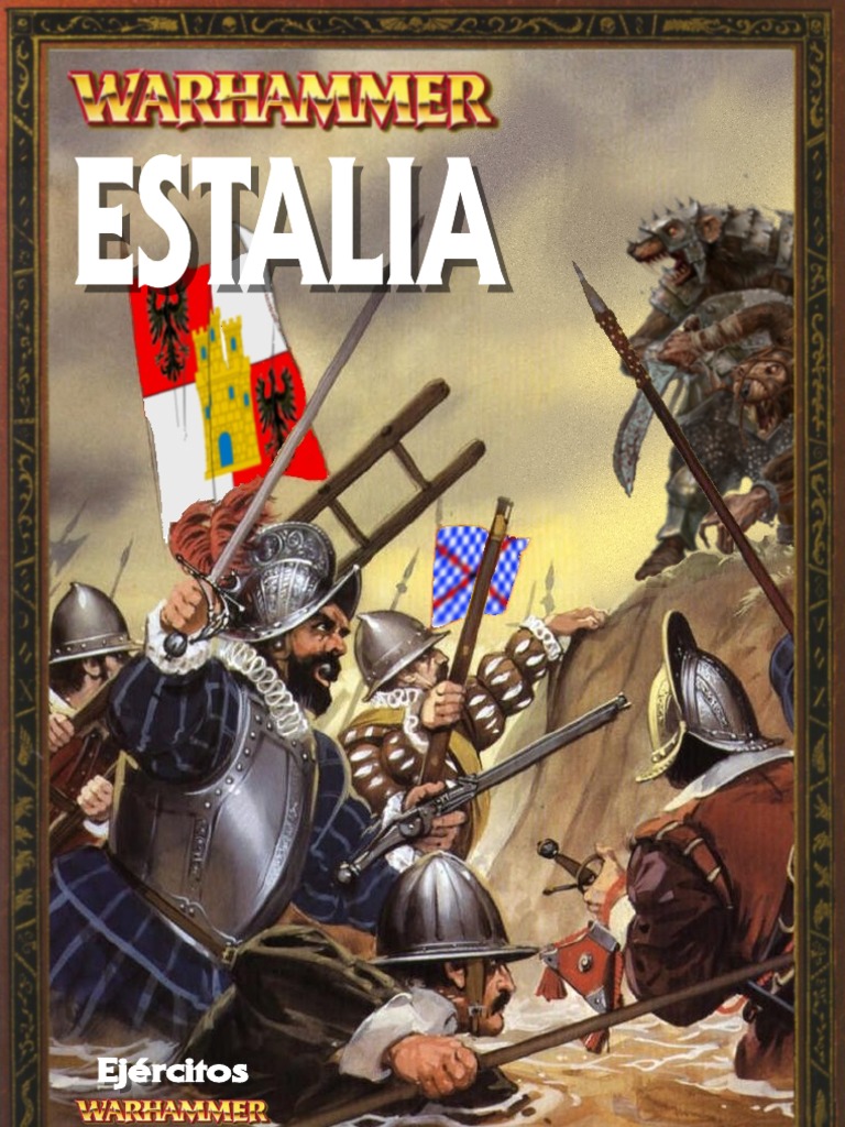 Historia y Ejércitos de Estalia en Warhammer | PDF | Cerco | Invasión