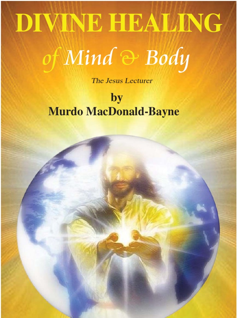Divine Healing of Mind and Body | PDF