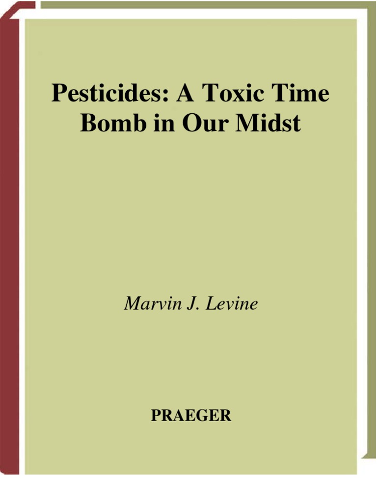 A Toxic Time Bomb (2007) PDF | PDF | Pesticide | Agriculture