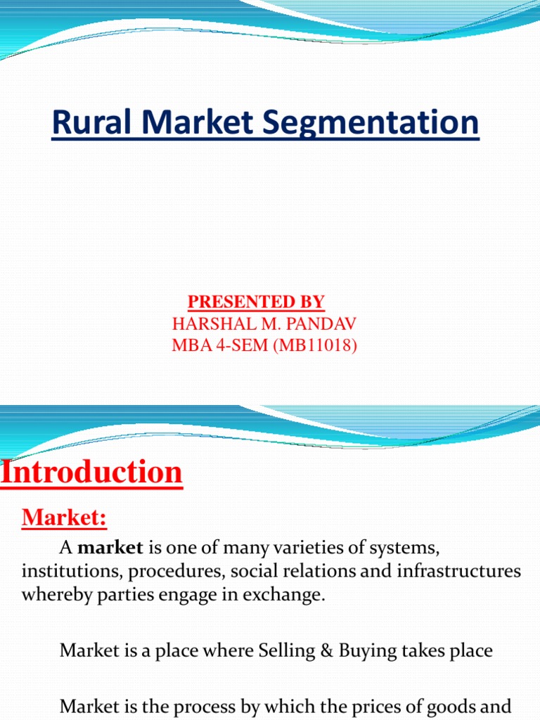 Rural Market Segmentation: Harshal M. Pandav MBA 4-SEM (MB11018) | PDF ...