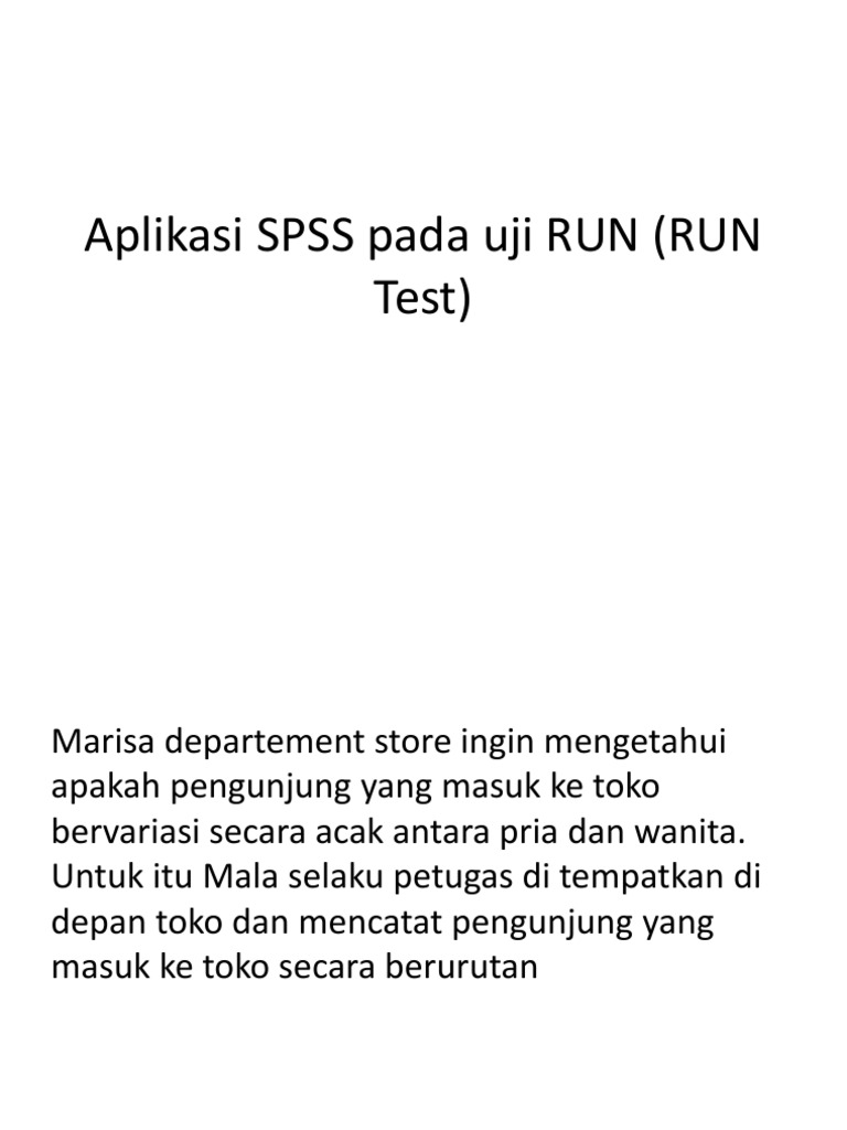 Aplikasi SPSS Pada Uji RUN (RUN Test | PDF