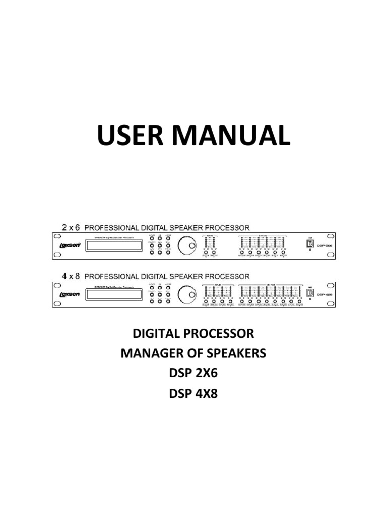 A Comprehensive User Manual for the DSP 2X6 and DSP 4X8 Digital Audio ...