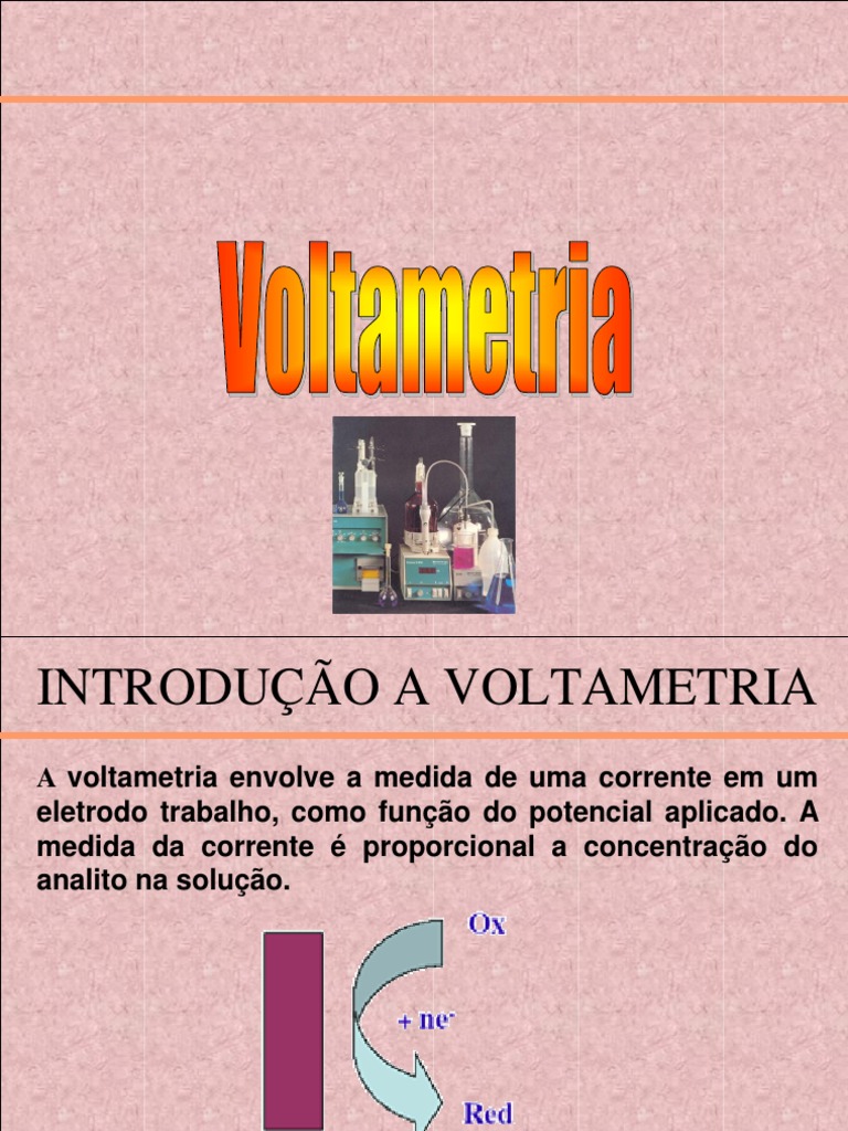 Introdução à voltametria: princípios, célula, eletrodos e tipos de ...