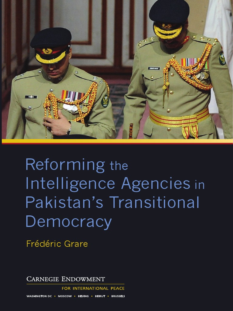 Reforming The Intelligence Agencies in Pakistan's Transitional ...