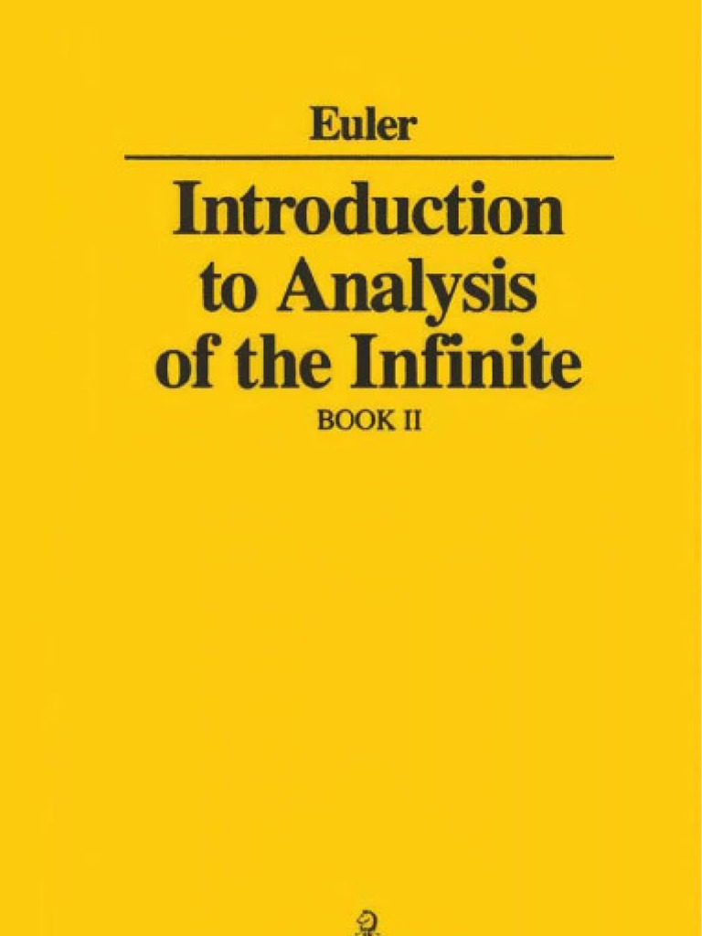 Leonhard Euler Introduction To Analysis of The Infinite Book II | PDF