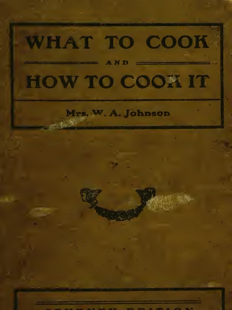 What To Cook, How To Cook | PDF | Pickling | Fruit Preserves