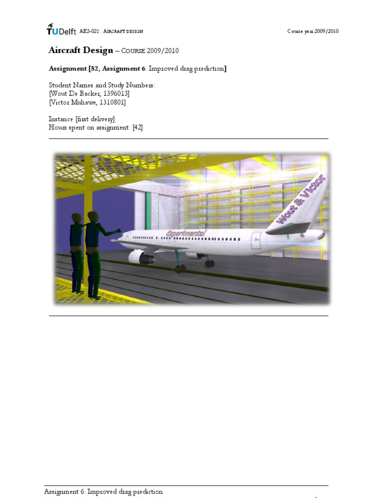 Aircraft Design: Assignment (52, Assignment 6: Improved Drag Prediction ...