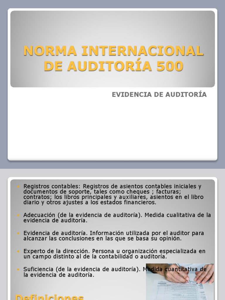 NIA 500.pptx | Auditoría financiera | Contralor, auditor