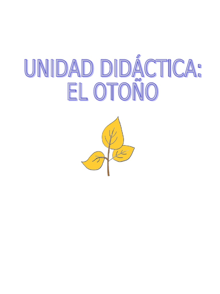 Unidad Didáctica: El Otoño Infantil | PDF | Jardín de infancia | Ritmo