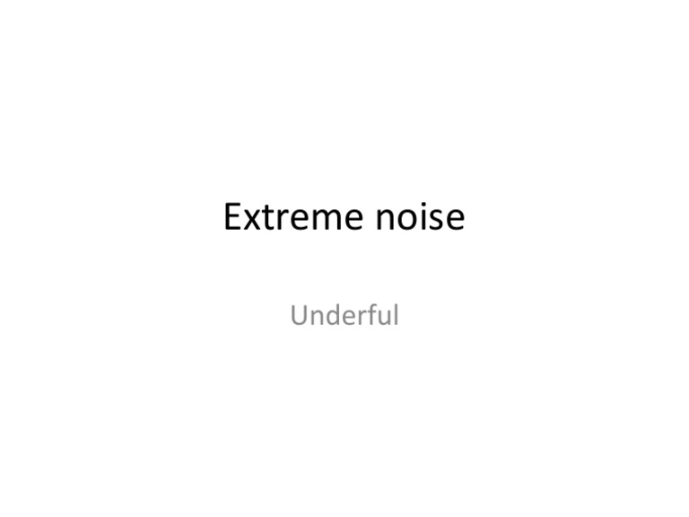 Extreme Noise | PDF