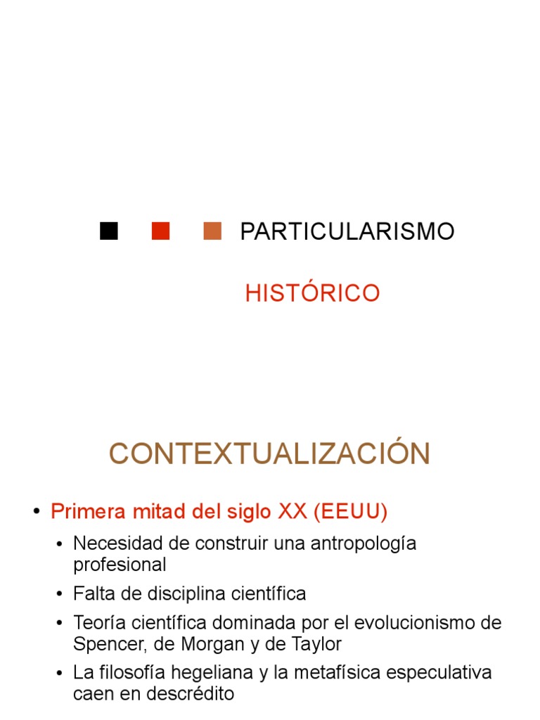 PRESENTACIÓN PARTICULARISMO HISTÓRICO - Odp | PDF | Antropología ...