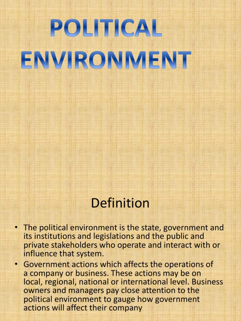 Understanding the Political Environment: A Comprehensive Overview of ...