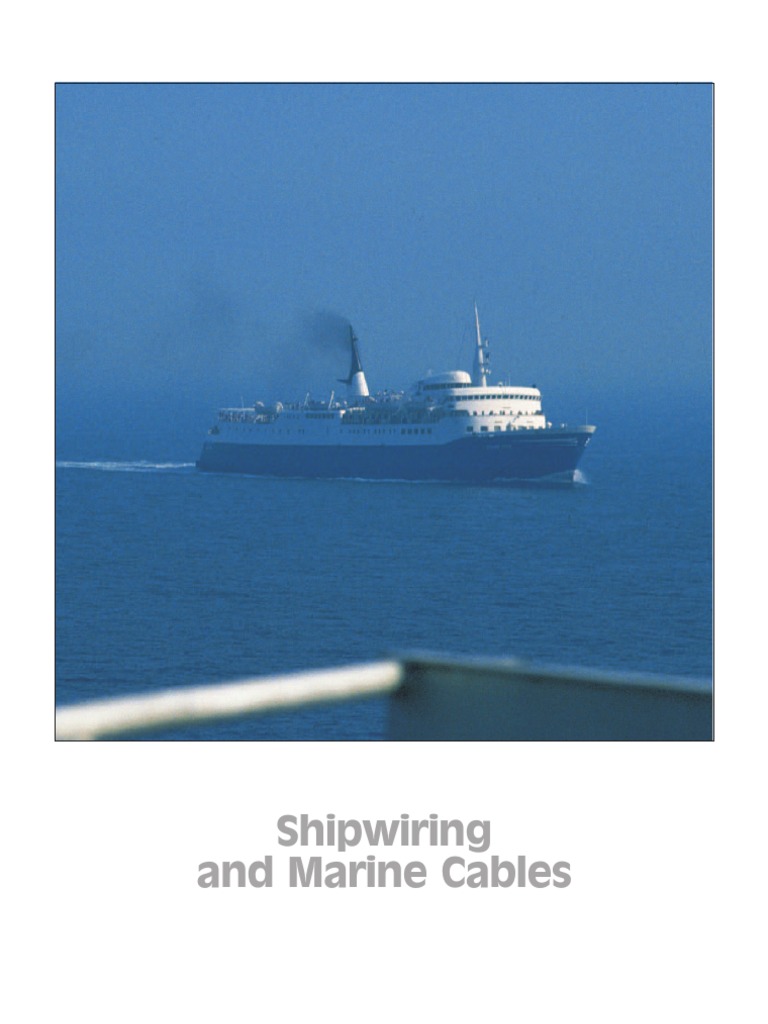 Shipwiring & Marine Cables Guide | PDF | Cable | Electrical Wiring