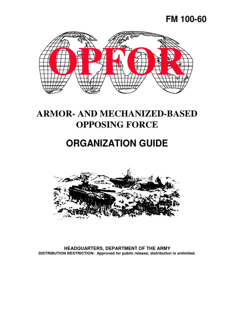 FM 100-60 OPFOR Armor- And Mechanized-Based Force Organization Guide ...