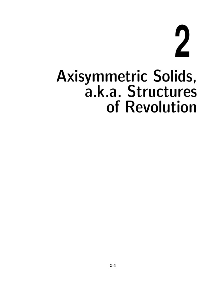 Analysis of Axisymmetric Solids and Structures of Revolution | PDF ...