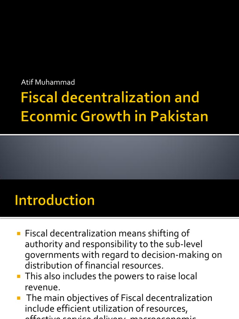Fiscal Decentralization and Econmic Growth in Pakistan | PDF | Decentralization | Economic Growth