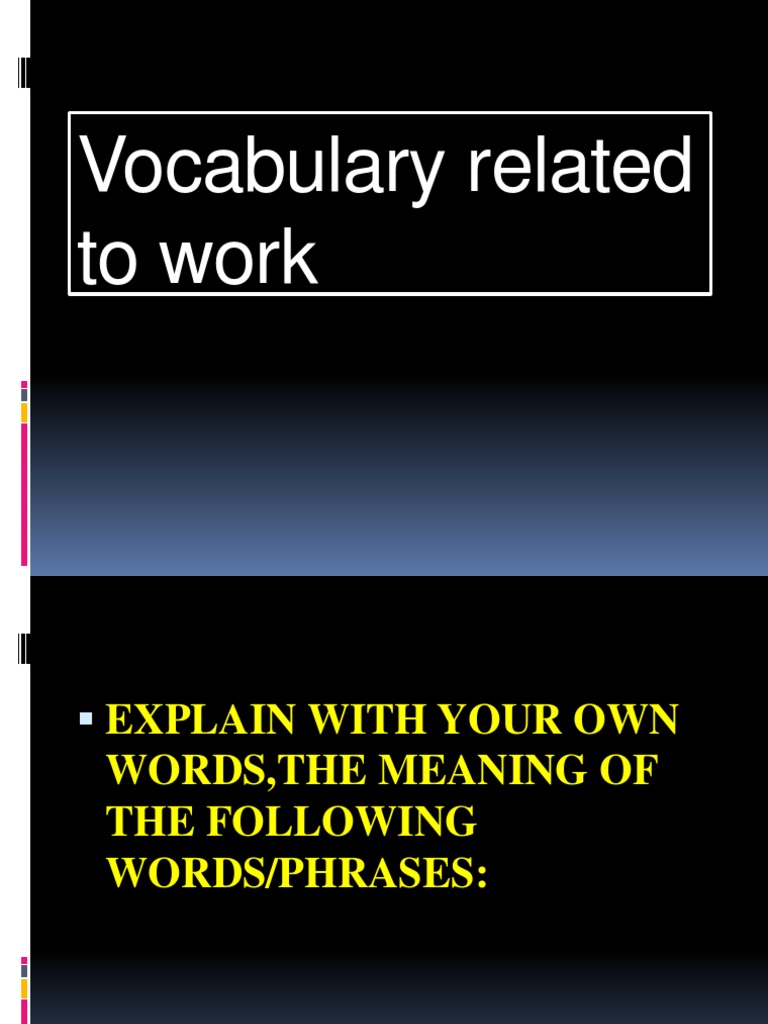 Work Vocabulary and Job Descriptions | PDF | Career & Growth | Business