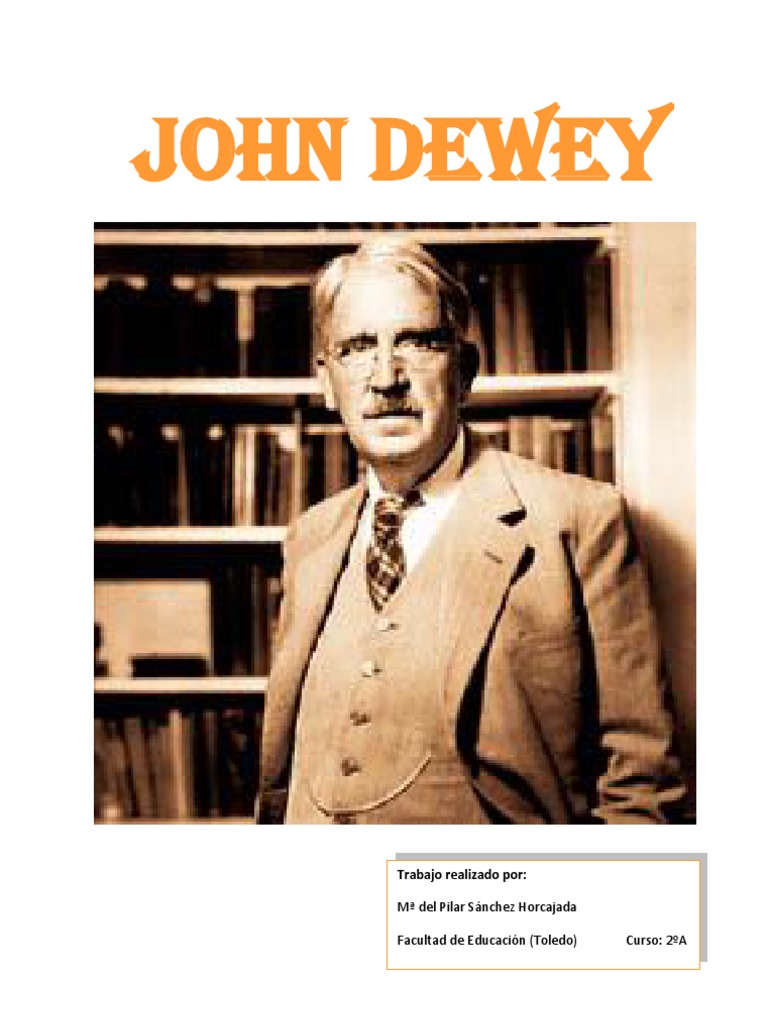 John Dewey | PDF | John Dewey | Interacciones de disciplina académica