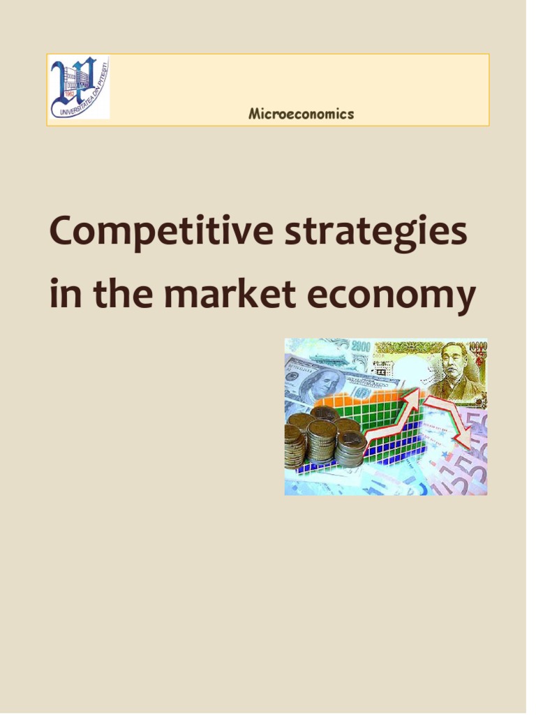 Competitive Strategies in The Market Economy: Microeconomics | PDF ...