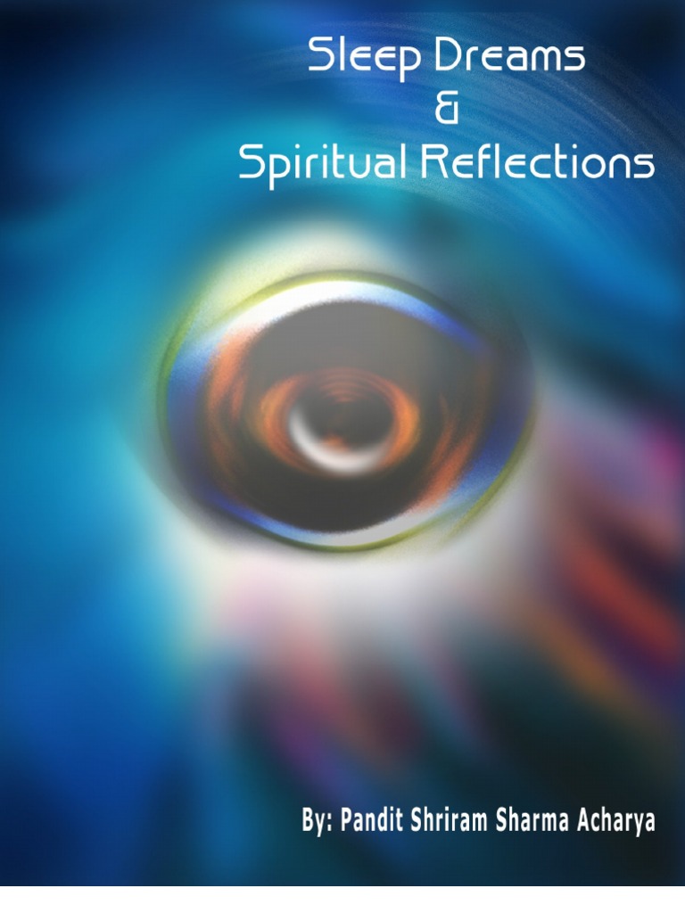 Sleep, Dreams and Spiritual Reflections | PDF | Self-Improvement | Science & Mathematics