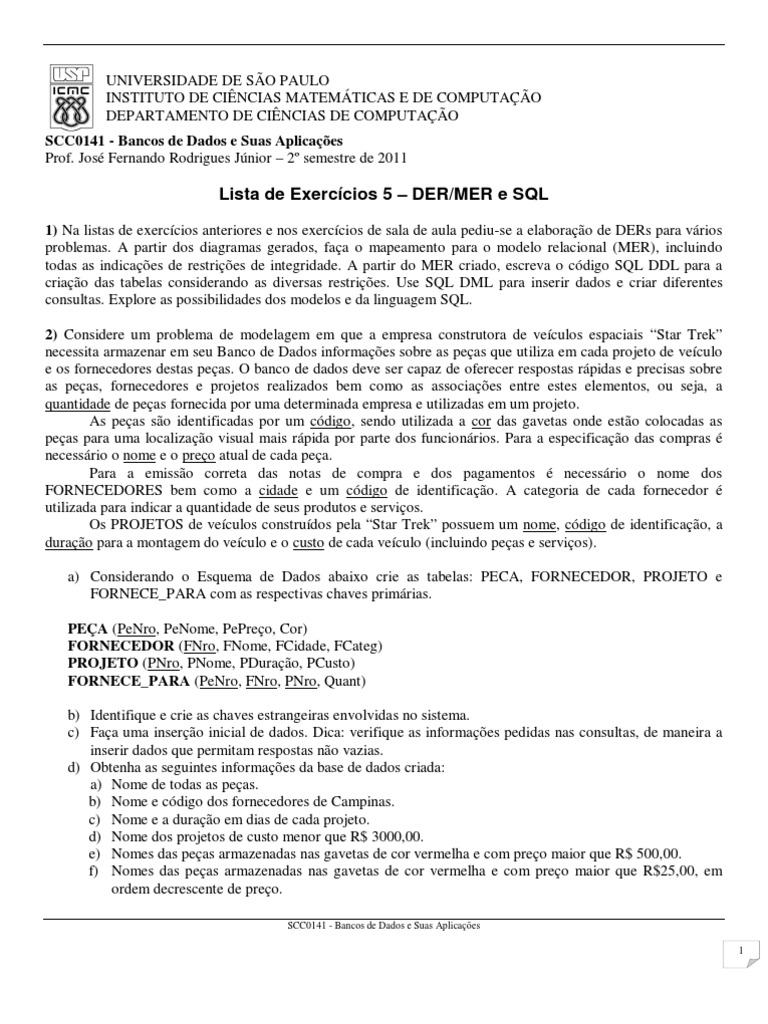 Lista de Exercícios 5 - DER/MER e SQL: SCC0141 - Bancos de Dados e Suas ...