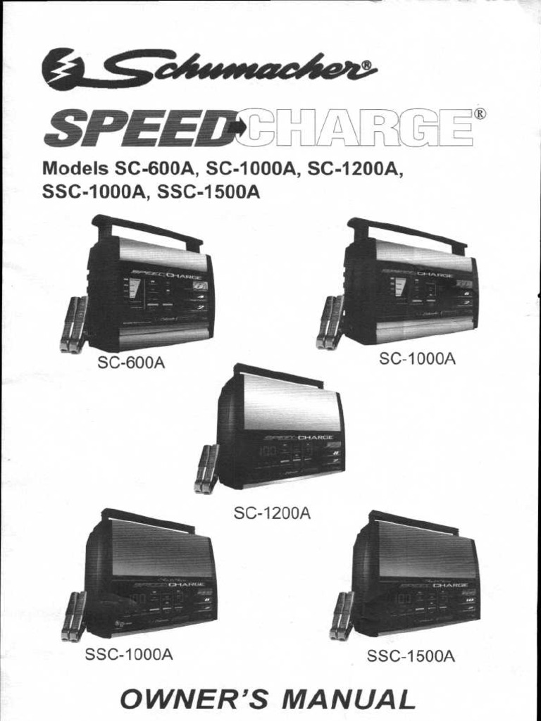Schumacher Speed Charge Owner's Manual - Models SC-600A, SC-1000A, SC ...