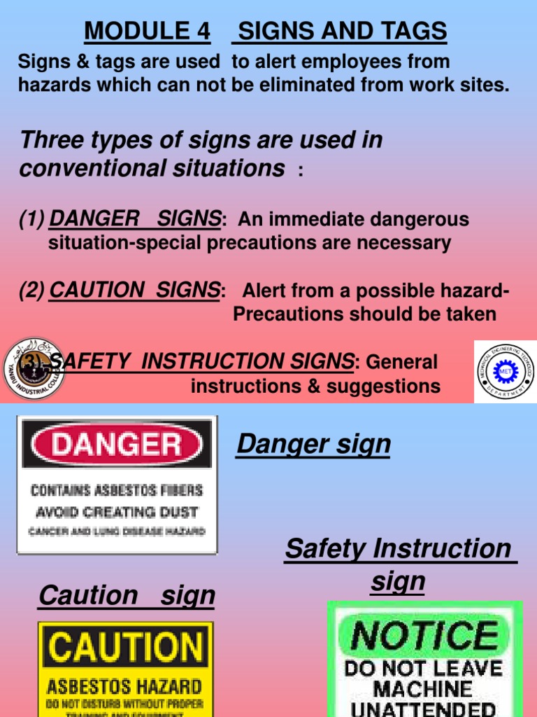 Module 4 Signs and Tags: Three Types of Signs Are Used in Conventional ...
