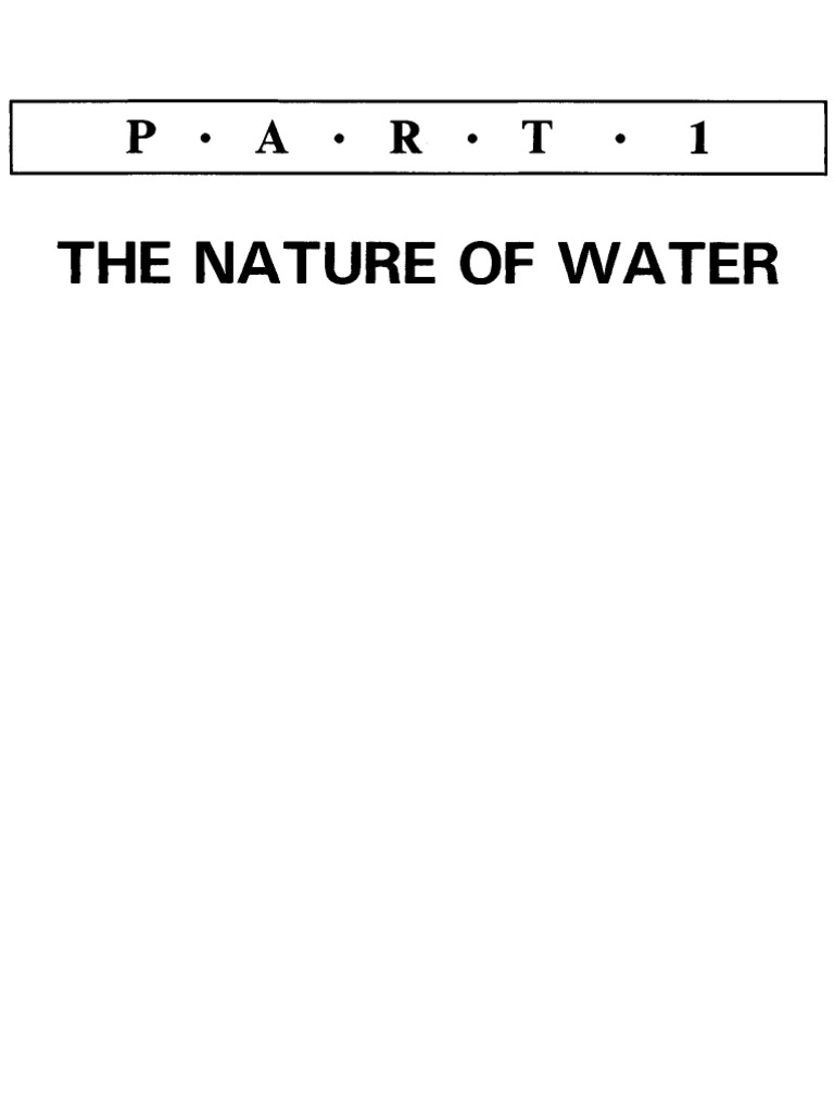 The Nature of Water: P - A - R - T - 1 | Download Free PDF | Properties ...