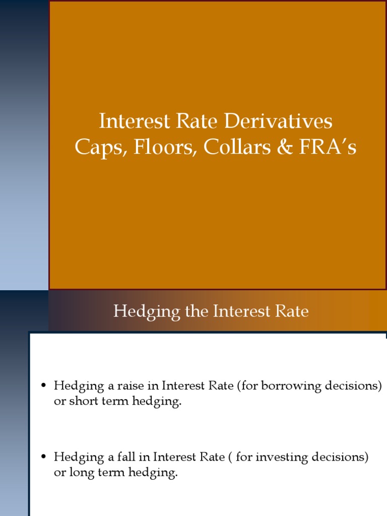 Interest Rate Derivatives Caps, Floors, Collars & FRA's | PDF