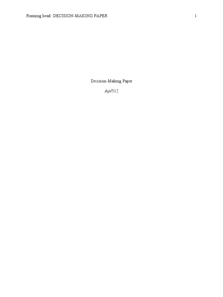 Running Head: DECISION-MAKING PAPER 1 | PDF | Group Decision Making ...