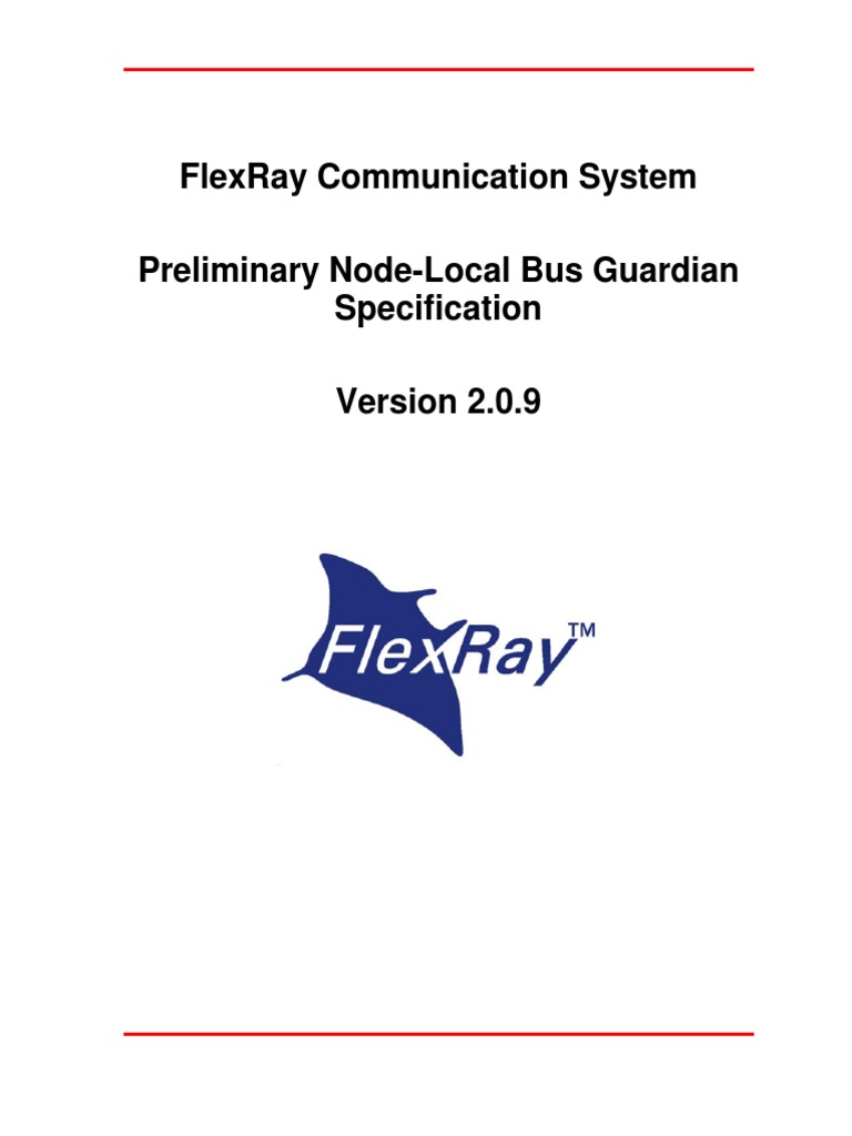 FlexRay Preliminary Node-Local Bus Guardian Specification V2.0.9 PDF | PDF | Specification ...