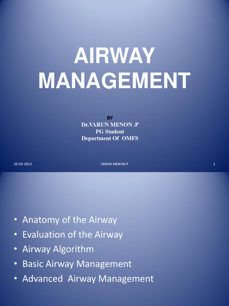 Airway Management: DR - Varun Menon .P PG Student Department of OMFS ...