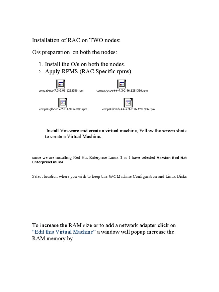 Installation of RAC On TWO Nodes: O/s Preparation On Both The Nodes: 1. Install The O/s On Both ...
