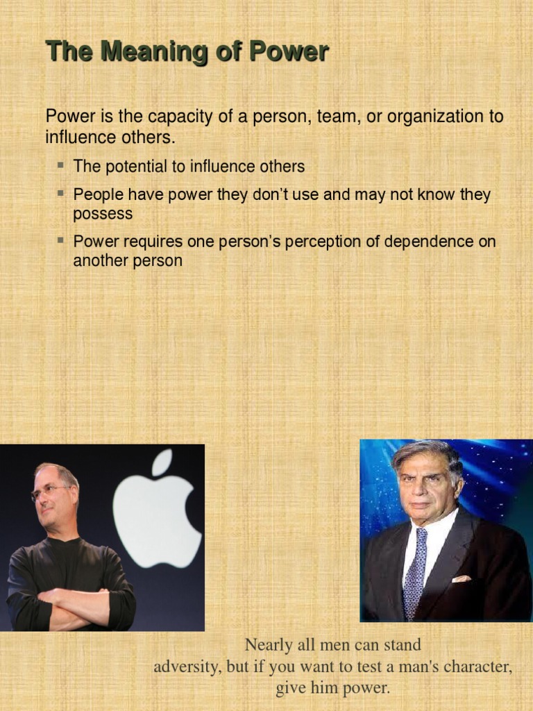 The Meaning of Power: Power Is The Capacity of A Person, Team, or ...