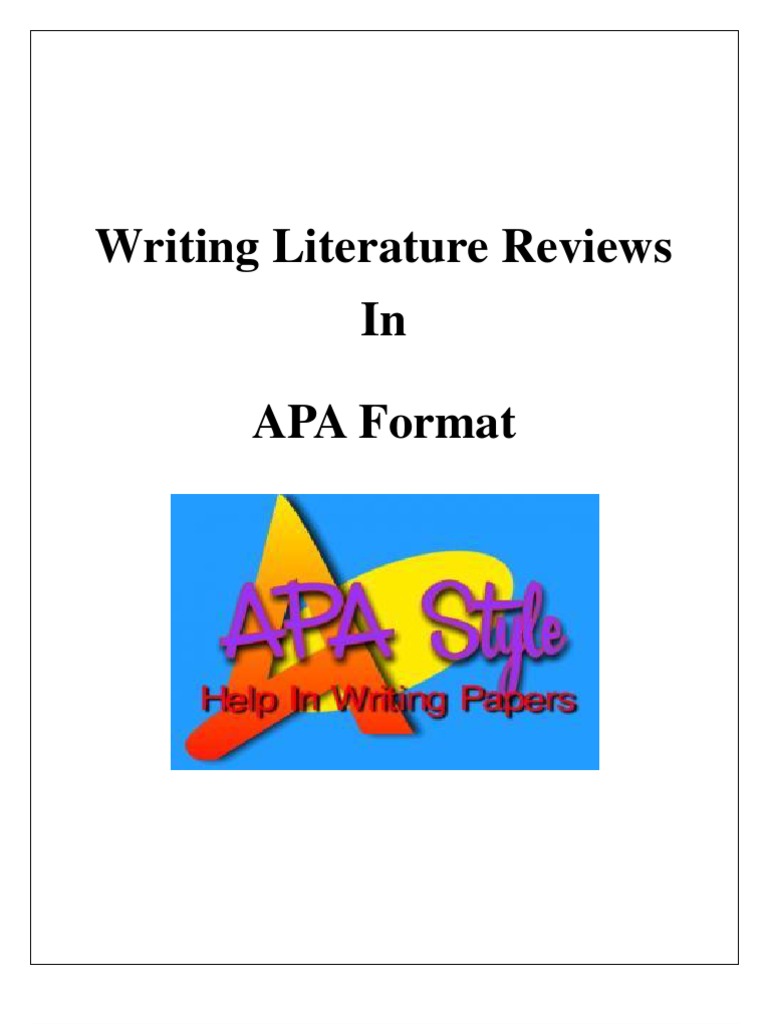 Writing Literature Reviews in APA Format | Literature Review | Apa Style
