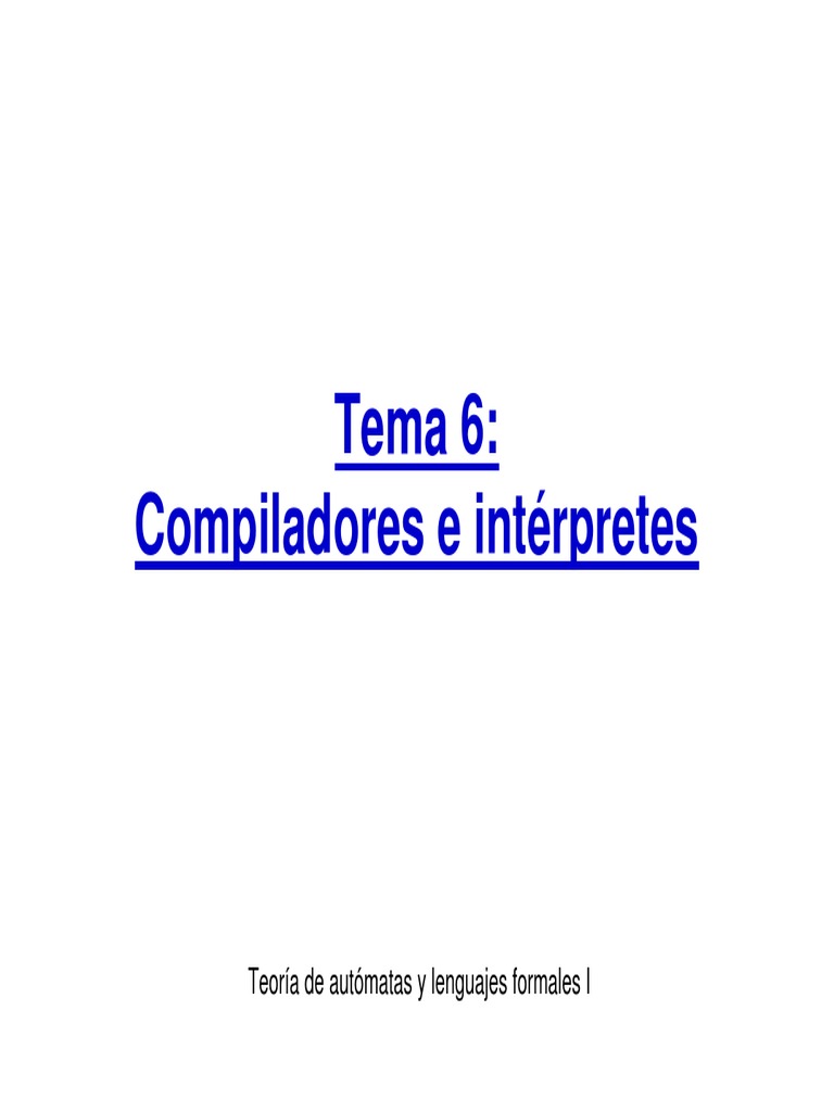 Tema 6 - Compiladores e Interpretes | PDF | Compilador | Lenguaje de ...