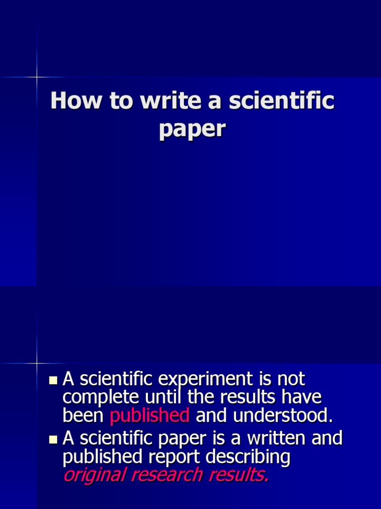 How To Write A Scientific Paper | PDF | Abstract (Summary) | Experiment