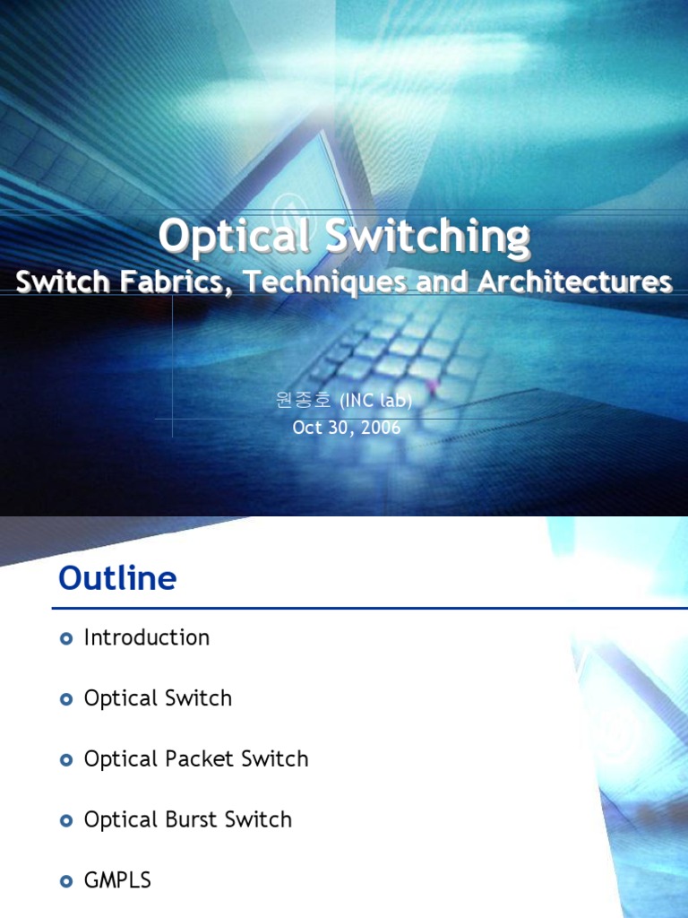 Optical Switching: Switch Fabrics, Techniques and Architectures | PDF | Network Packet ...